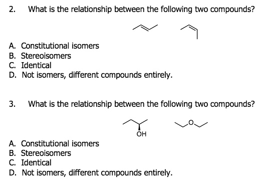 SOLVED: What is the relationship between the following two compounds?