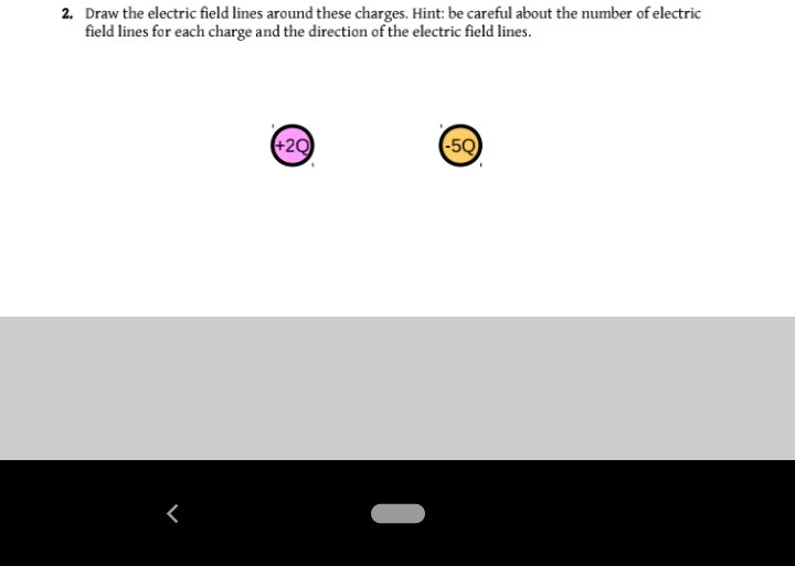 draw the electric field lines around these charges hint be careful ...