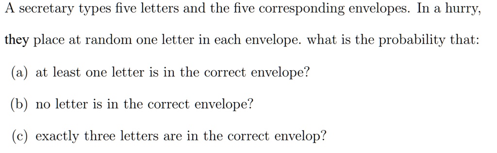 A secretary types five letters and the five corresponding envelopes. In ...