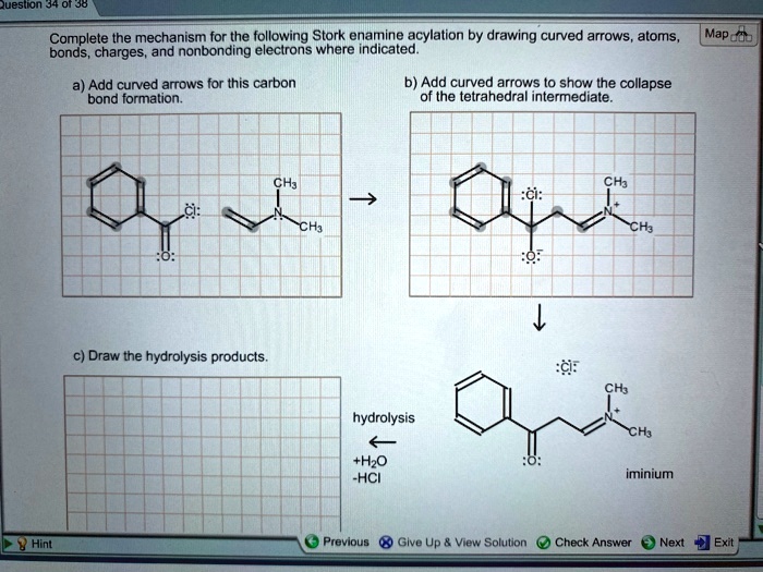 Question 34 of 38 Complete the mechanism for the following Stork ...
