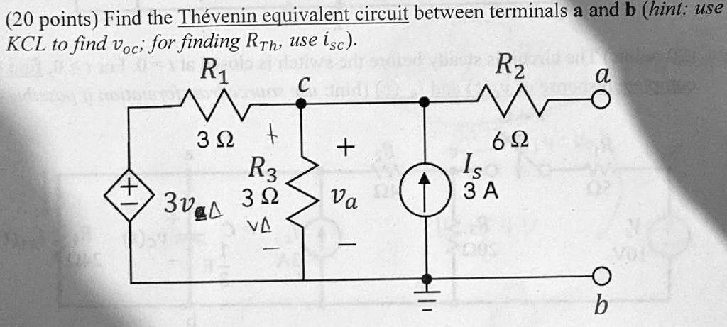 SOLVED: 20 points Find the Thevenin equivalent circuit between terminals a and b (hint: use KCL ...