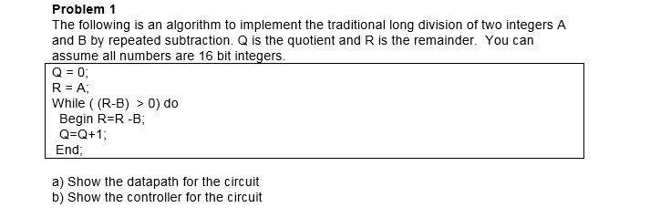 SOLVED: Problem 1: The following is an algorithm to implement the ... SOLVED: Problem 1: The following is an algorithm to implement the ...