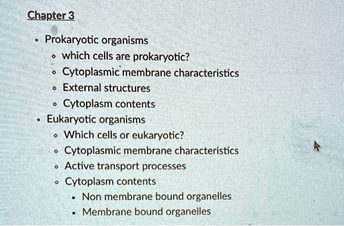 SOLVED: Chapter 3 Prokaryotic organisms which cells are prokaryotic? Cytoplasmic membrane ...