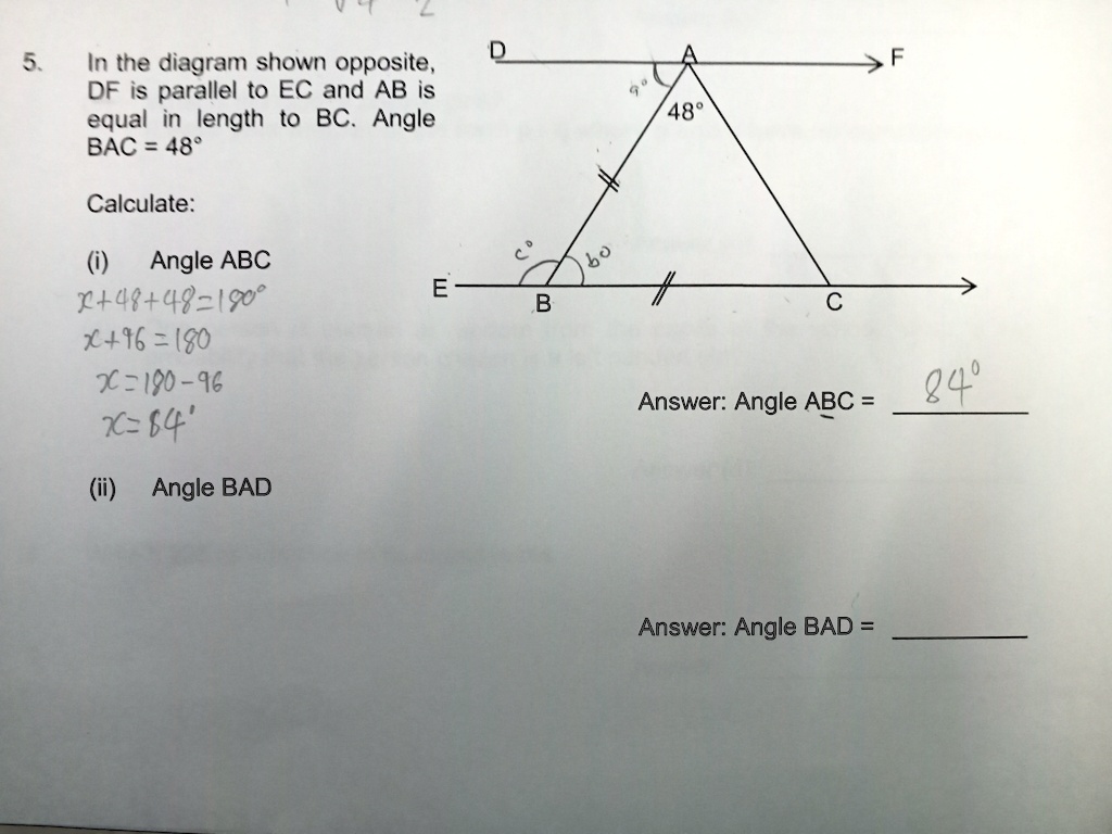 [GET ANSWER] 5. In the diagram shown opposite, DF is parallel to EC and AB is equal in length to ...
