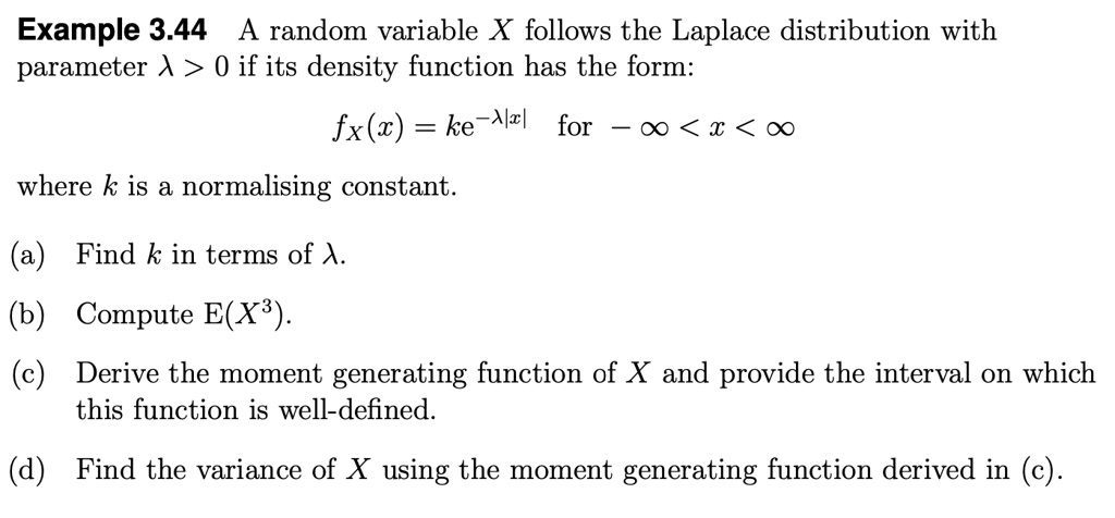 SOLVED: Example 3.44 A random variable X follows the Laplace ...