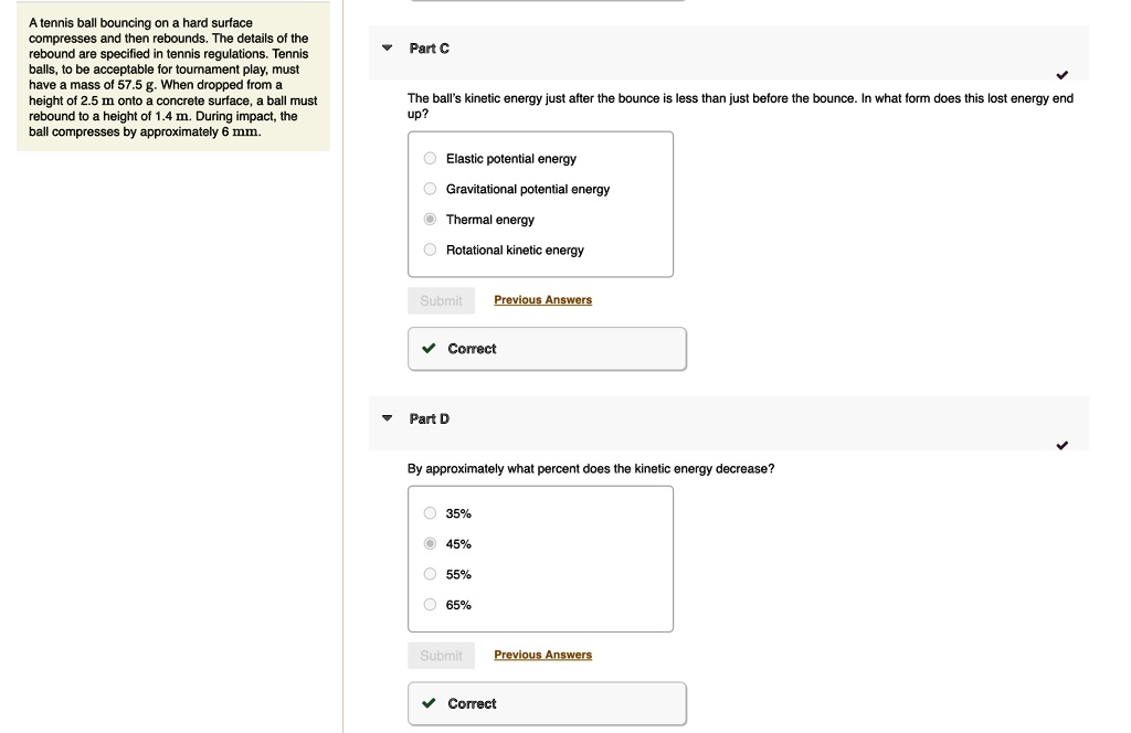 SOLVED: A tennis ball bouncing on a hard surface compresses and then ...