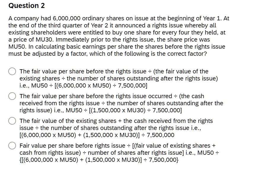 Question 2 A company had 6,000,000 ordinary shares on issue at the ...