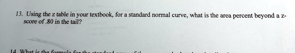 13 using the z table in your textbook for a standard normal curve what ...