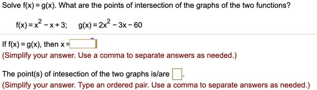 SOLVED: Solve f(x) = g(x): What are the points of intersection of the graphs of the two ...