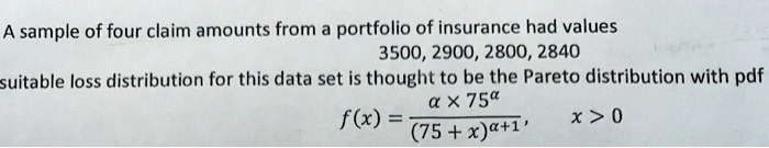 SOLVED: A sample of four claim amounts from portfolio of insurance had ...