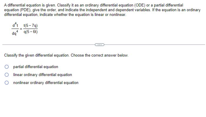 SOLVED: A differential equation is given. Classify it as an ordinary differential equation (ODE ...