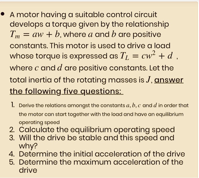 A motor having a suitable control circuit develops a torque given by ...