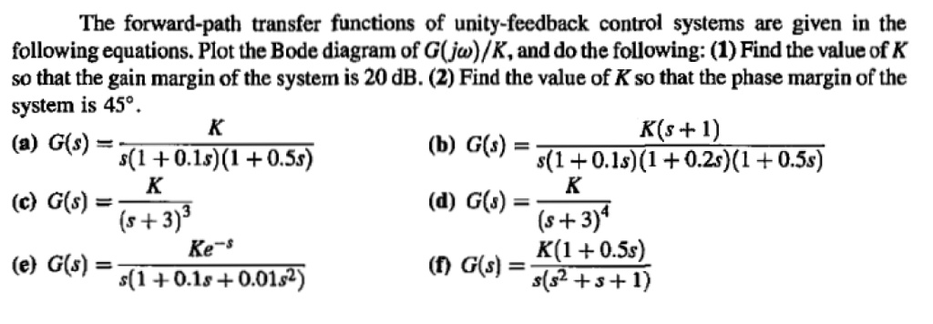 The Forward Path Transfer Functions Of Unity Feedback Control Systems Are Given In The Following