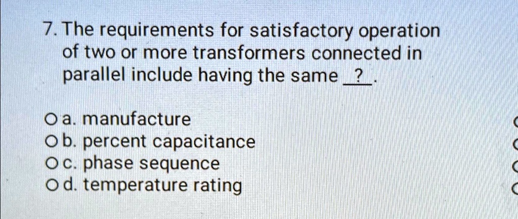SOLVED: The requirements for satisfactory operation of two or more ...