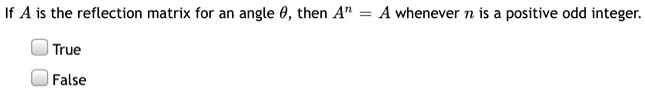 if a is the reflection matrix for an angle 0 then a a whenever n is ...