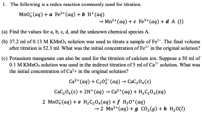 SOLVED: The following is a redox reaction commonly used for titration ...