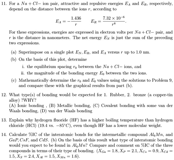 SOLVED: For Na+Cl- ion pair, attractive and repulsive energies EA and ER, respectively, depend ...