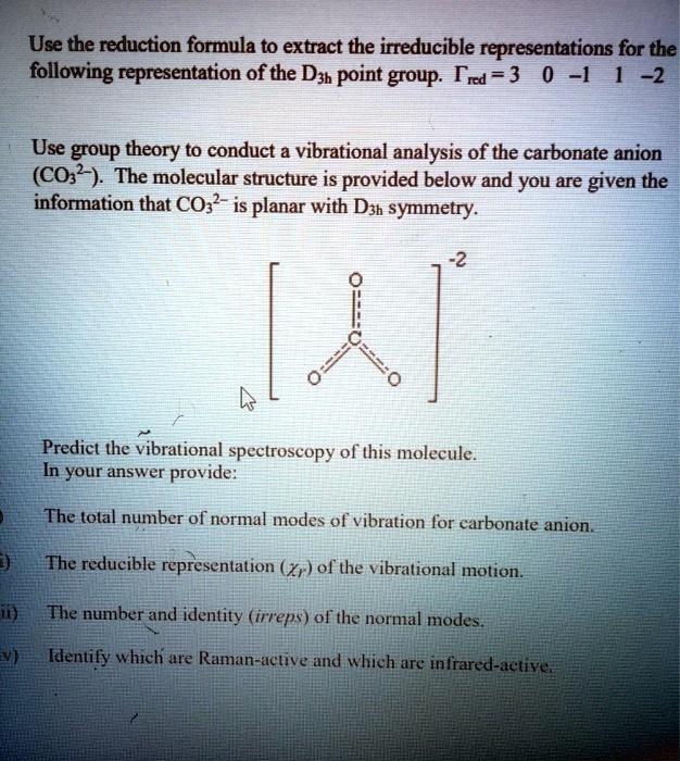 SOLVED: Use the reduction formula to extract the irreducible representations for the following ...