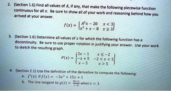 SOLVED: (Section 1.6) Find all values of A, If any; that make the following piecewise function ...