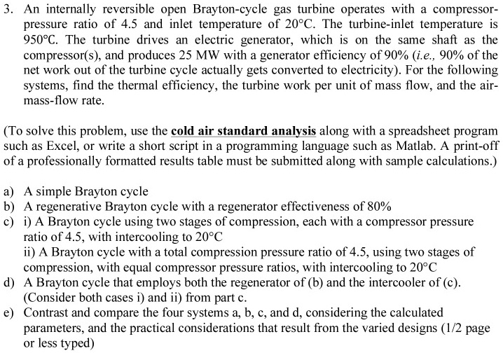 SOLVED: 3. An internally reversible open Brayton-cycle gas turbine ...