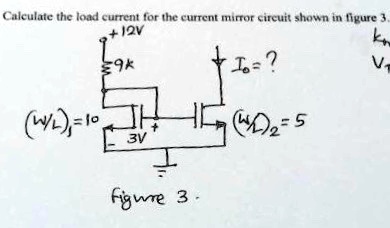 Calculate the load current for the current mirror circuit shown in ...
