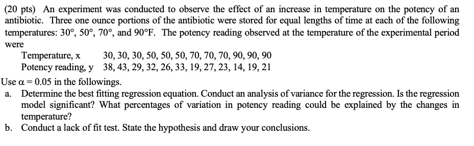 SOLVED: An experiment was conducted to observe the effect of an ...