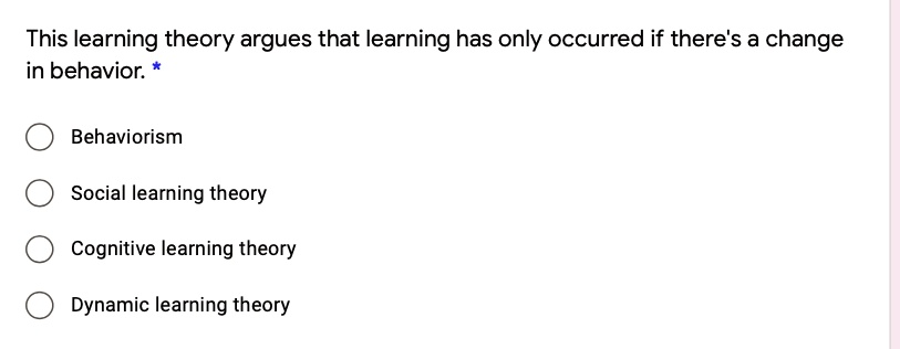 SOLVED: This learning theory argues that learning has only occurred if ...