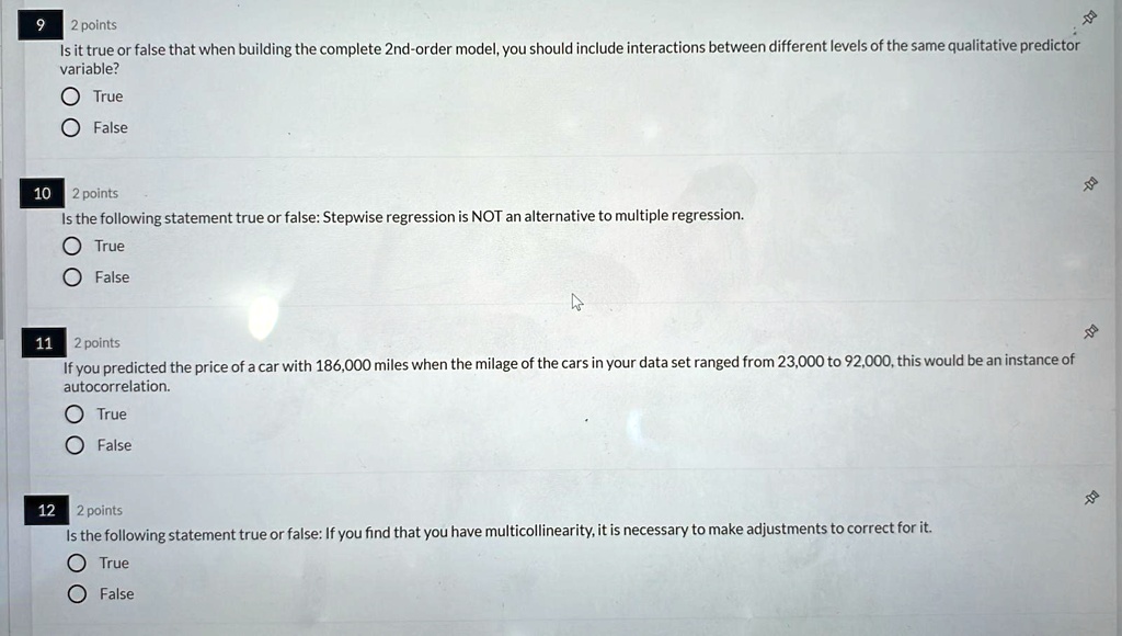 SOLVED: 2 points Is it true or false that when building the complete 2nd-order model, you should ...