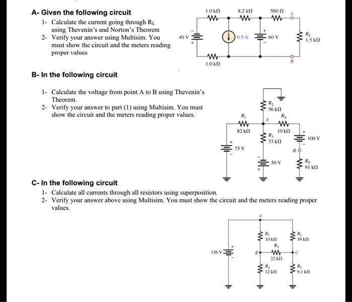 SOLVED: Solve only Part 1 for A,B and C.0 A-Given the following circuit 1-Calculate the current ...
