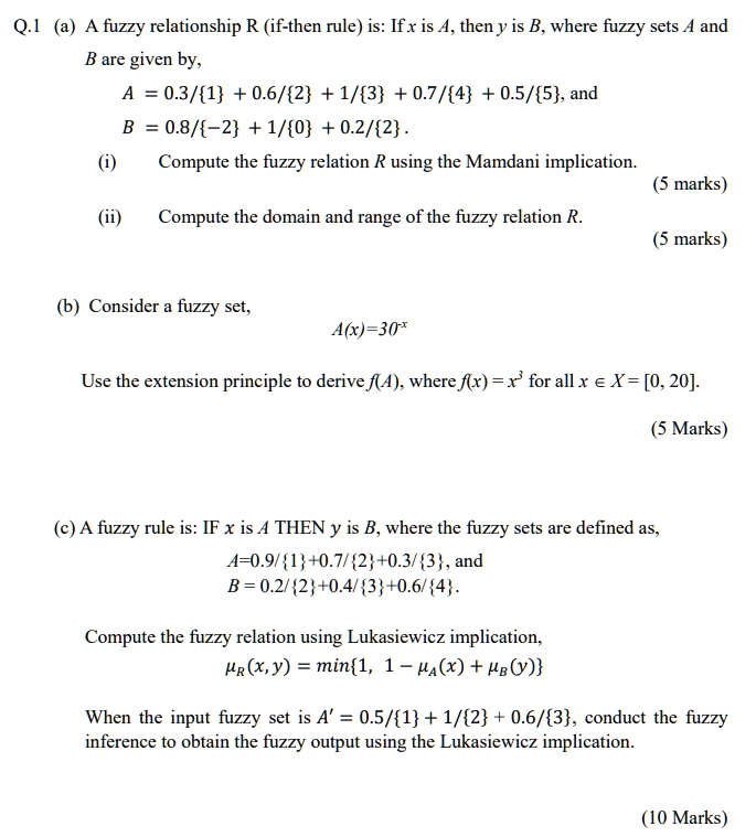 Q1 A Fuzzy Relationship R If Then Rule Is Ifx Is A Then Y Is B Where Fuzzy Sets A And B Are