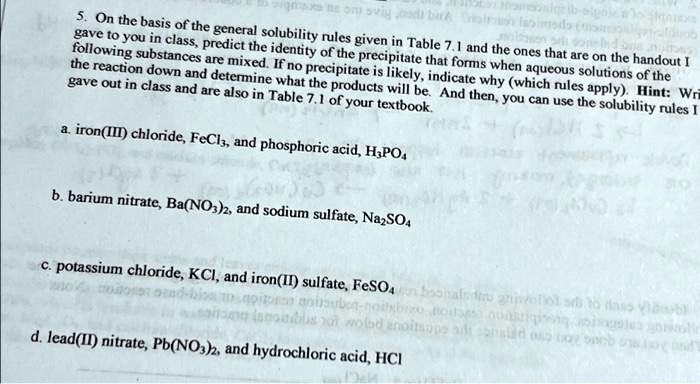 SOLVED: On the basis of the information given to you in class, the general solubility rules ...