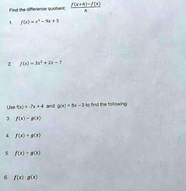 SOLVED: Texts: 1. Find the difference quotient: a. f(x) = x² - 9x + 5 b. f(x) = 3x² + 2x - 7 2 ...