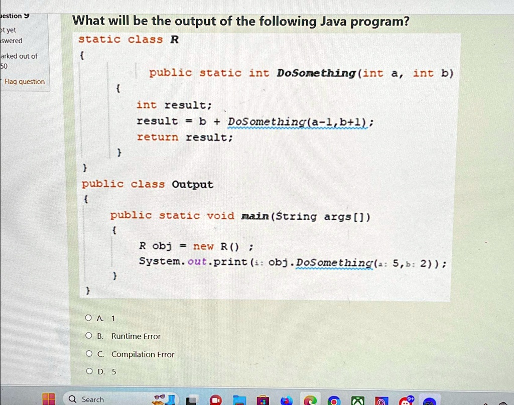 Solved Question What Will Be The Output Of The Following Java Program Static Class R Public 6085