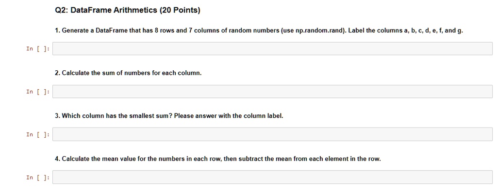 Solved 02 Dataframe Arithmetic 20 Points Generate A Dataframe That 5640
