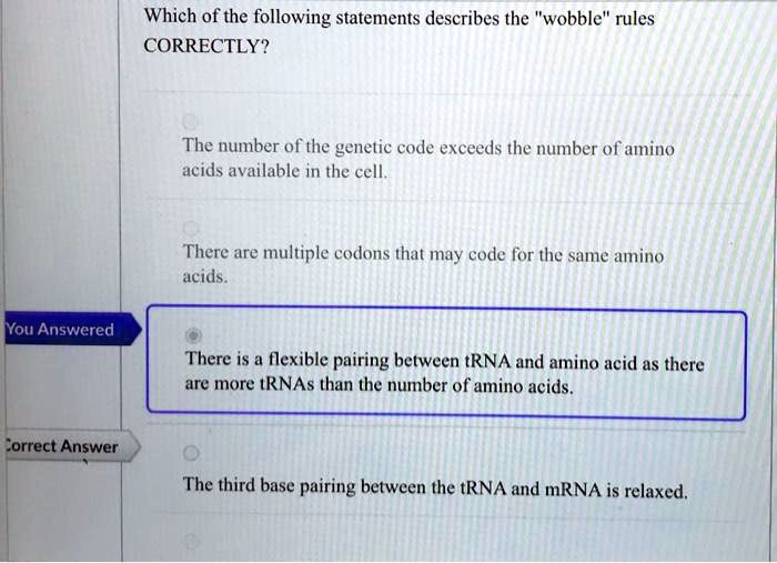 SOLVED: Which of the following statements describes the "wobble" rules ...