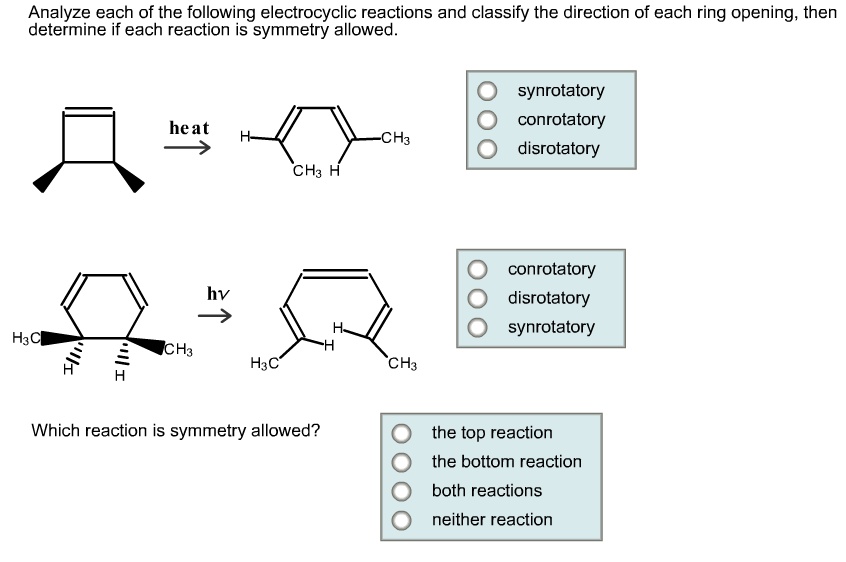 analyze each of the following electrocyclic reactions and classify the ...