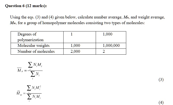 SOLVED: Question 6 (12 marks): Using the equations and (4) given below ...