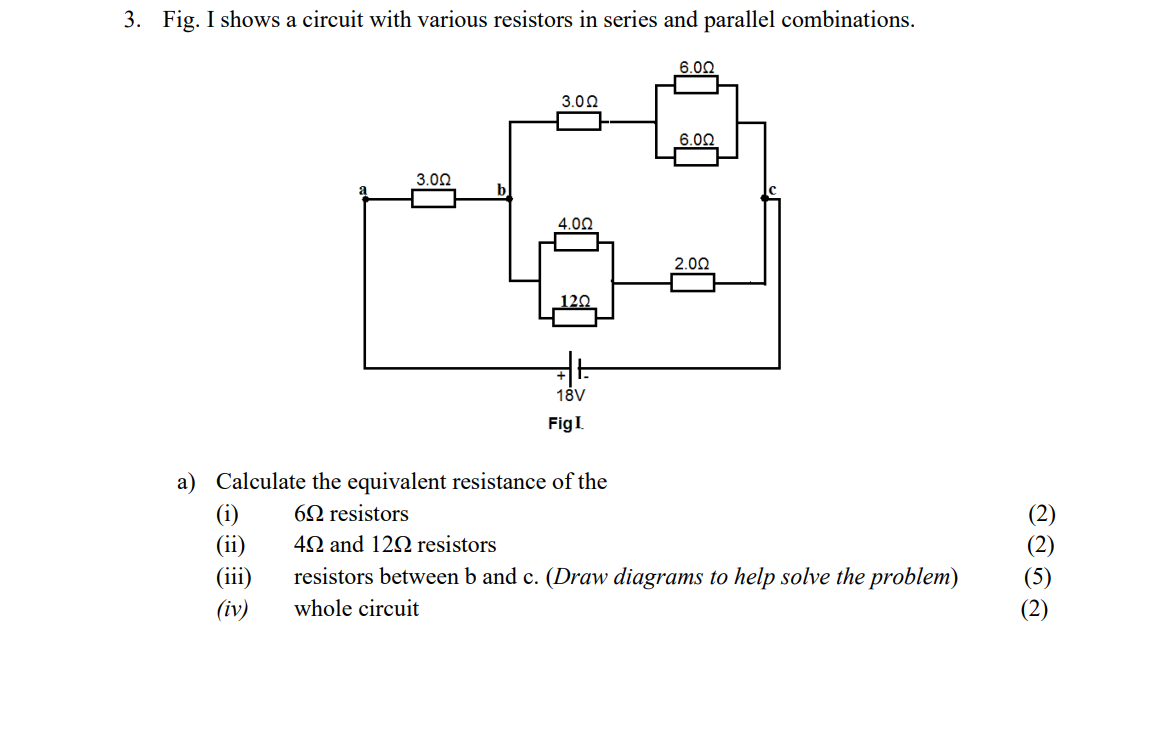 SOLVED: 3. Fig. I shows a circuit with various resistors in series and ...