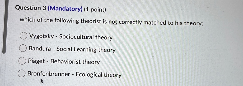 question 3 mandatory 1 point which of the following theorist is not ... question 3 mandatory 1 point which of the following theorist is not ...