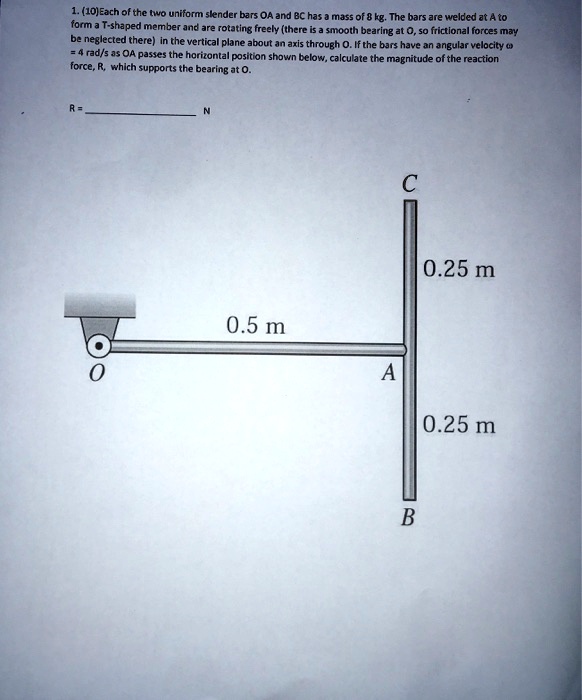 VIDEO solution: 1.10) Each of the two uniform slender bars OA and BC ...