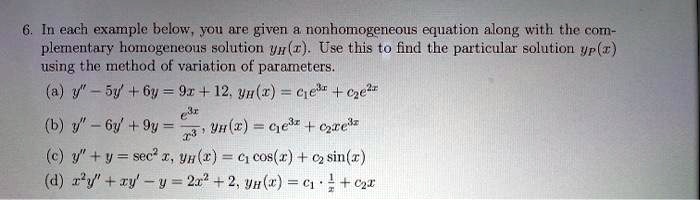SOLVED: In each example below , Jou are given a nonhomogeneous equation along Fith the com ...