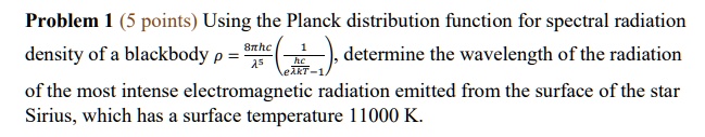 SOLVED: Problem (5 points) Using the Planck distribution function for ...