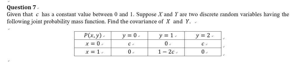 SOLVED: Question 7 Given that has a constant value between 0 and 1 ...