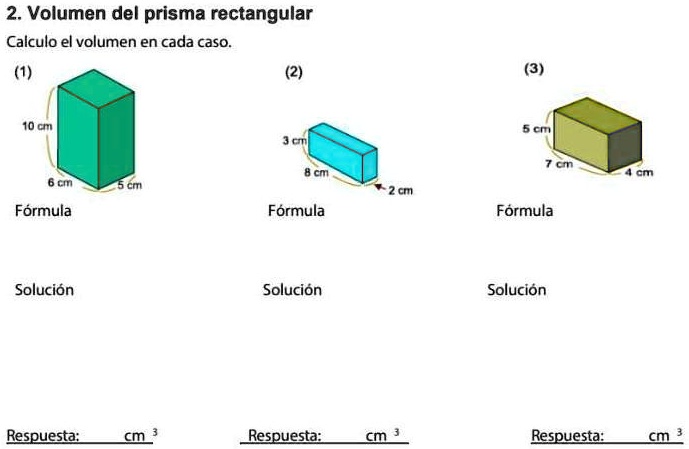 SOLVED: 2. Volumen del prisma rectangular Calculo el volumen en cada ...