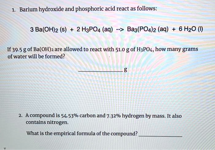 SOLVED: Barium hydroxide and phosphoric acid react as follows: 3 Ba(OH ...