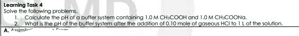 SOLVED: Learning Task4 Solve the followingproblems 1.Calculate the pH of a buffer system ...