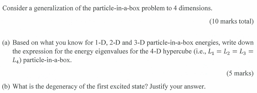 SOLVED: Consider a generalization of the particle-in-a-box problem to 4 ...