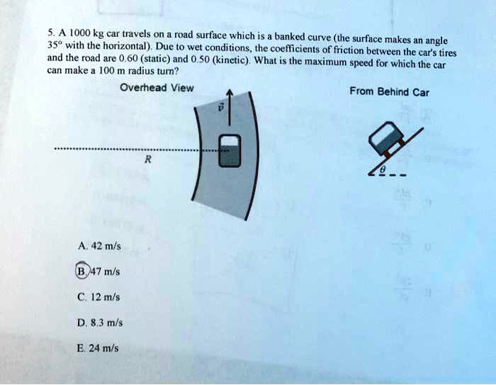 SOLVED: A 1000 kg car travels on a road surface which is a banked curve ...