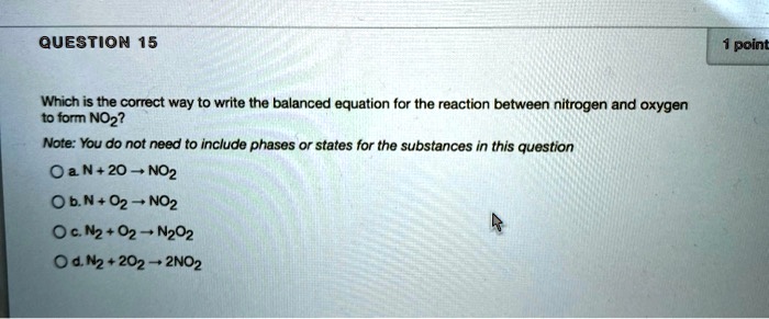 question 15 which is the correct way t0 write the balanced equation for ...