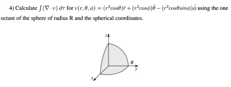 4 calculate f v dv for vr 00 r2cosoi r2cosoe r22 cososinoo using the ...